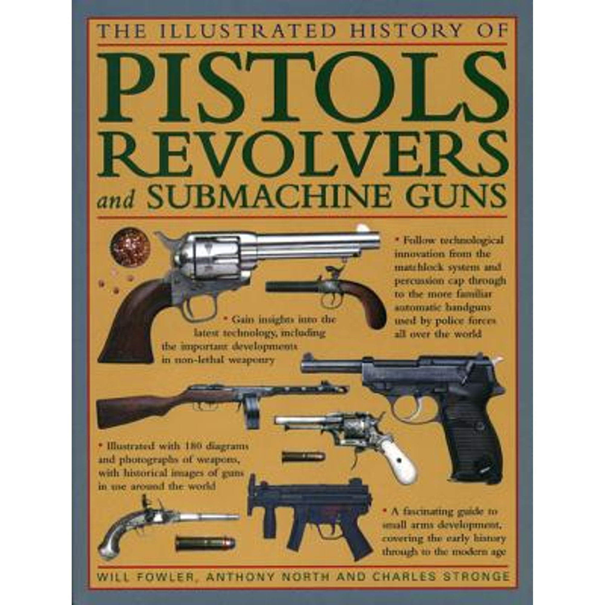 Pre-Owned The Illustrated History Of Pistols, Revolvers And Submachine ...