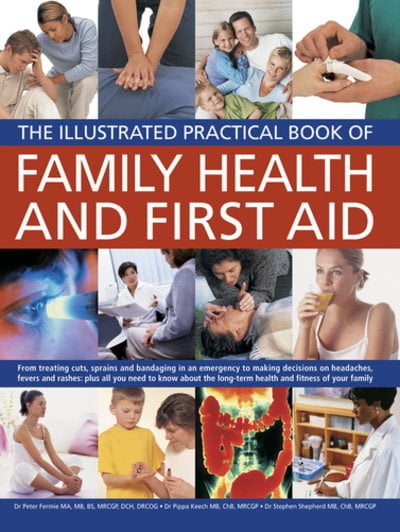 Pre-Owned The Illustrated Practical Book of Family Health & First Aid ...