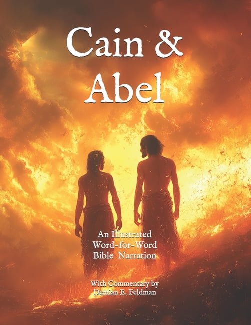 The Illustrated Word: Bible Stories Brou Cain and Abel: A Word-for-Word Illustrated Bible ...