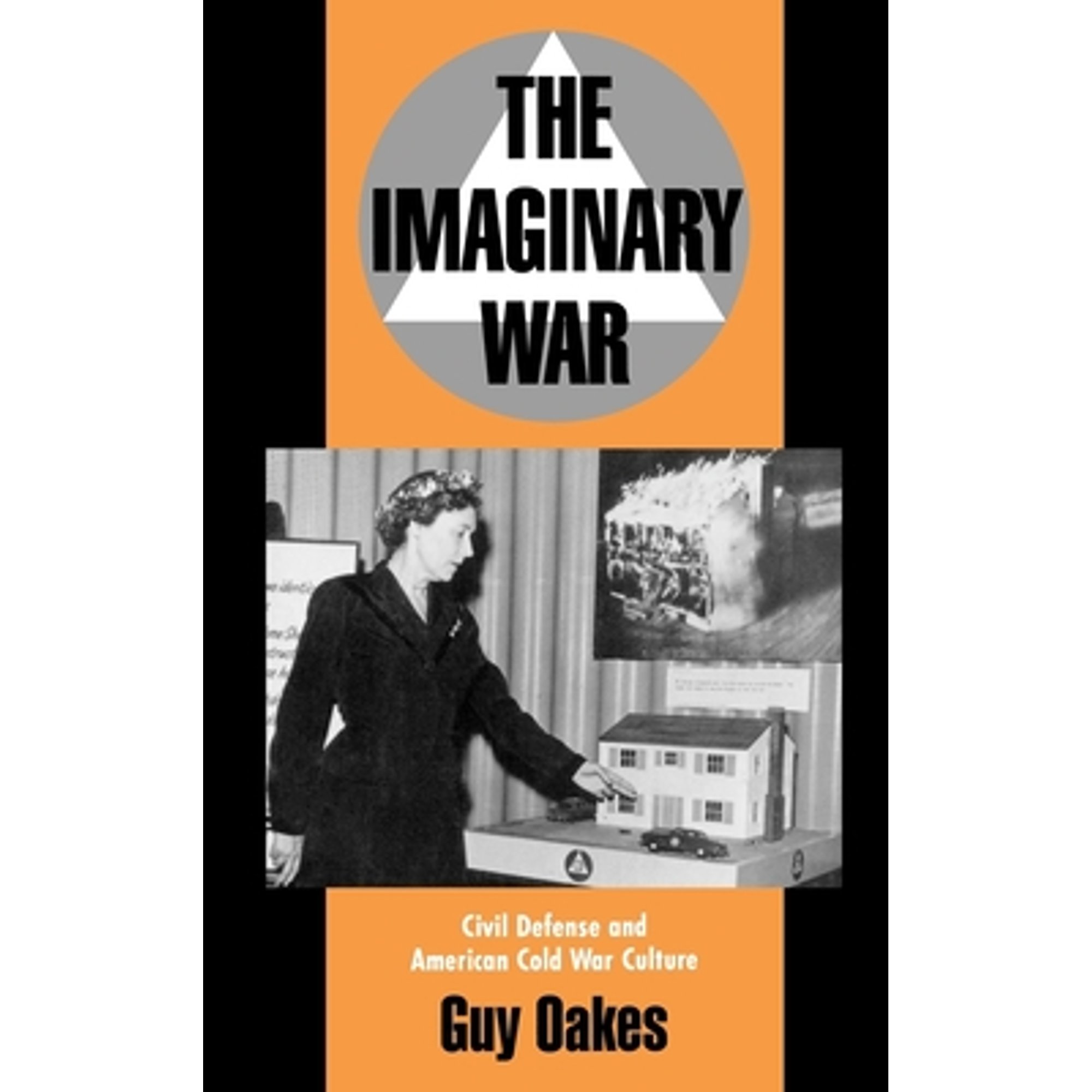 Pre-Owned The Imaginary War: Civil Defense and American Cold War ...