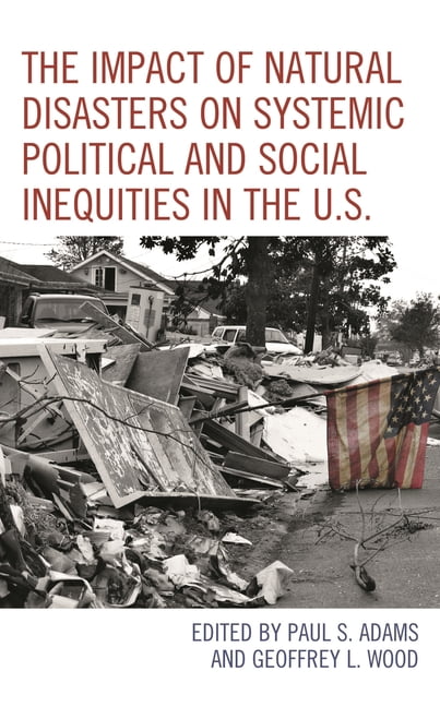 Impact of Natural Disasters on Systemic Political and Social Inequities ...