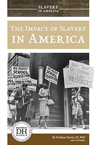 Pre-Owned The Impact of Slavery in America Library Binding Jd Duchess ...