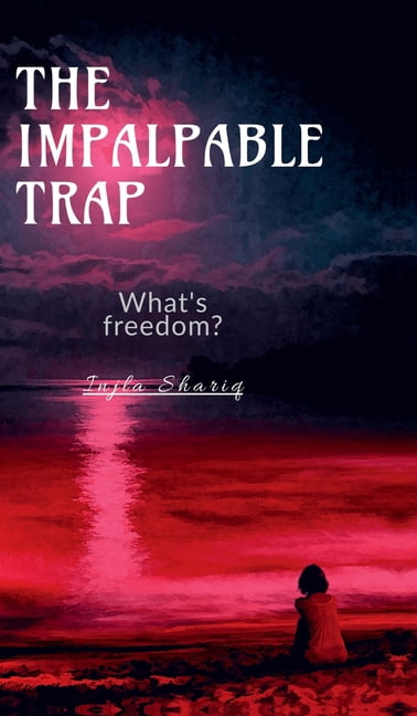 The Impalpable Trap: Socializing is a sin for her, (Hardcover ...