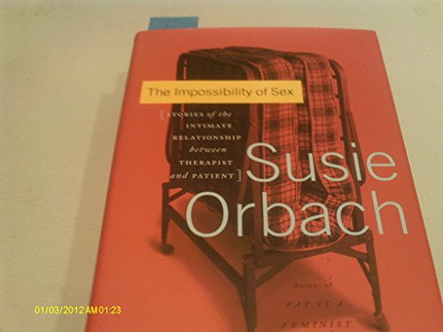 Pre Owned The Impossibility Of Sex Stories Of The Intimate Relationship Between Therapist And