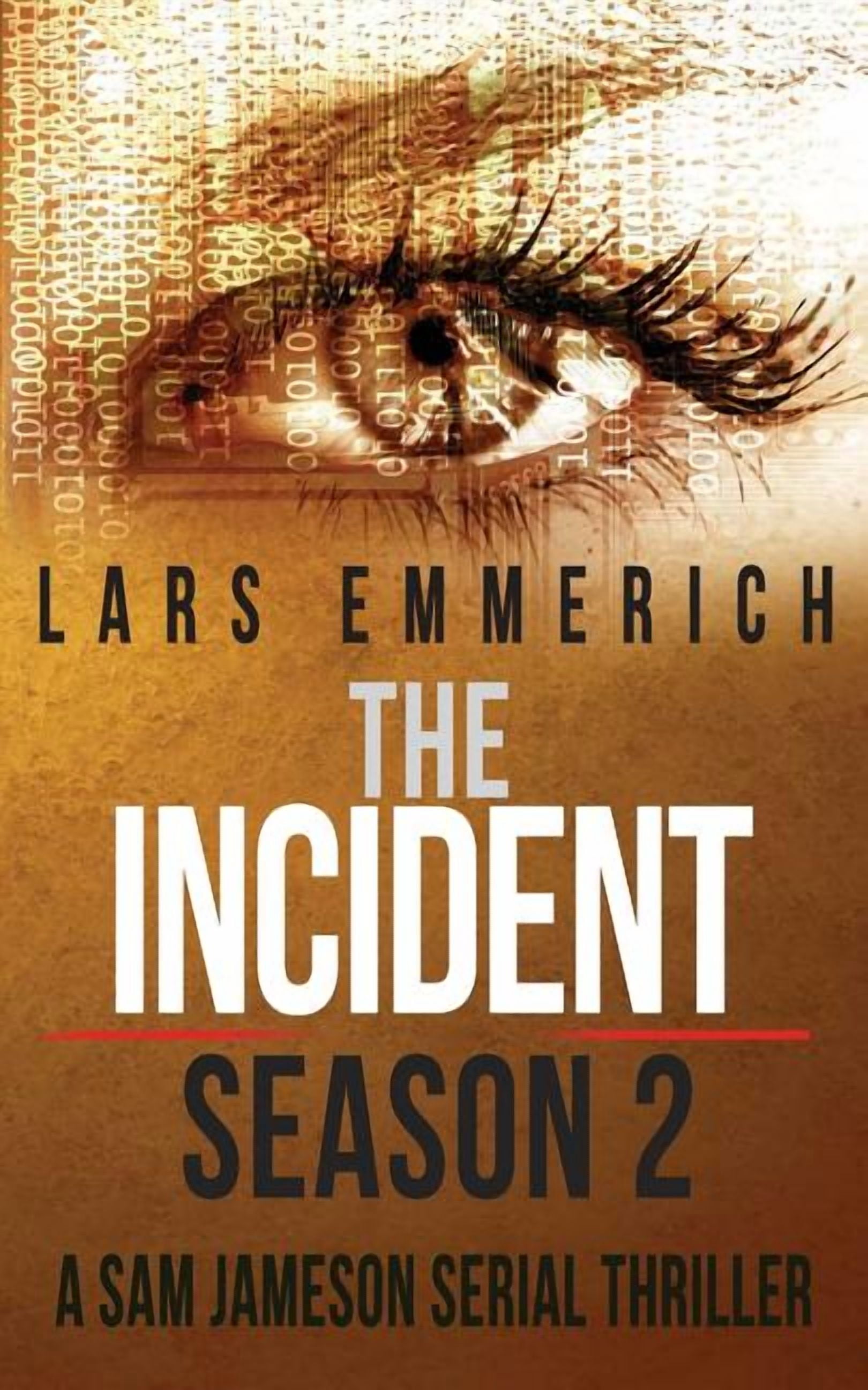 The Incident - Season 2 - A Sam Jameson Serial Thriller: Episodes 5 ...