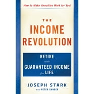 Income for Life: The Retiree's Guide to Creating Income From Savings ...