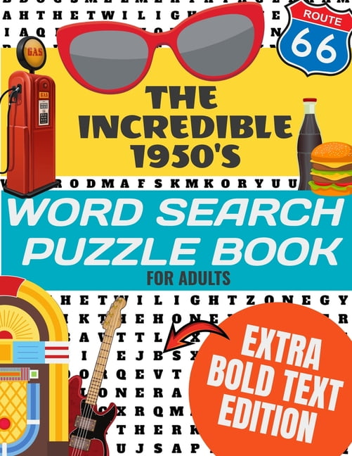 The Incredible 1950's Word Search Puzzle Book for Adults Extra Bold ...