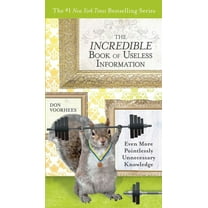 The Ultimate Book of Useless Information: A Few Thousand More Things ...