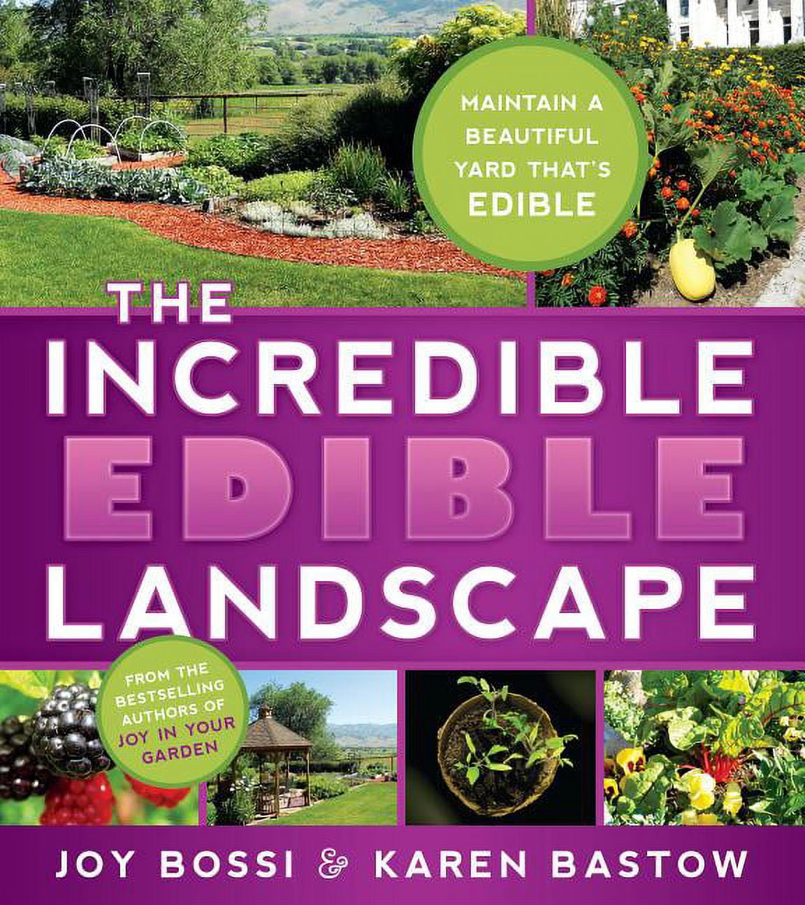 The Incredible Edible Landscape (Paperback) by Joy Bossi, Karen Bastow ...