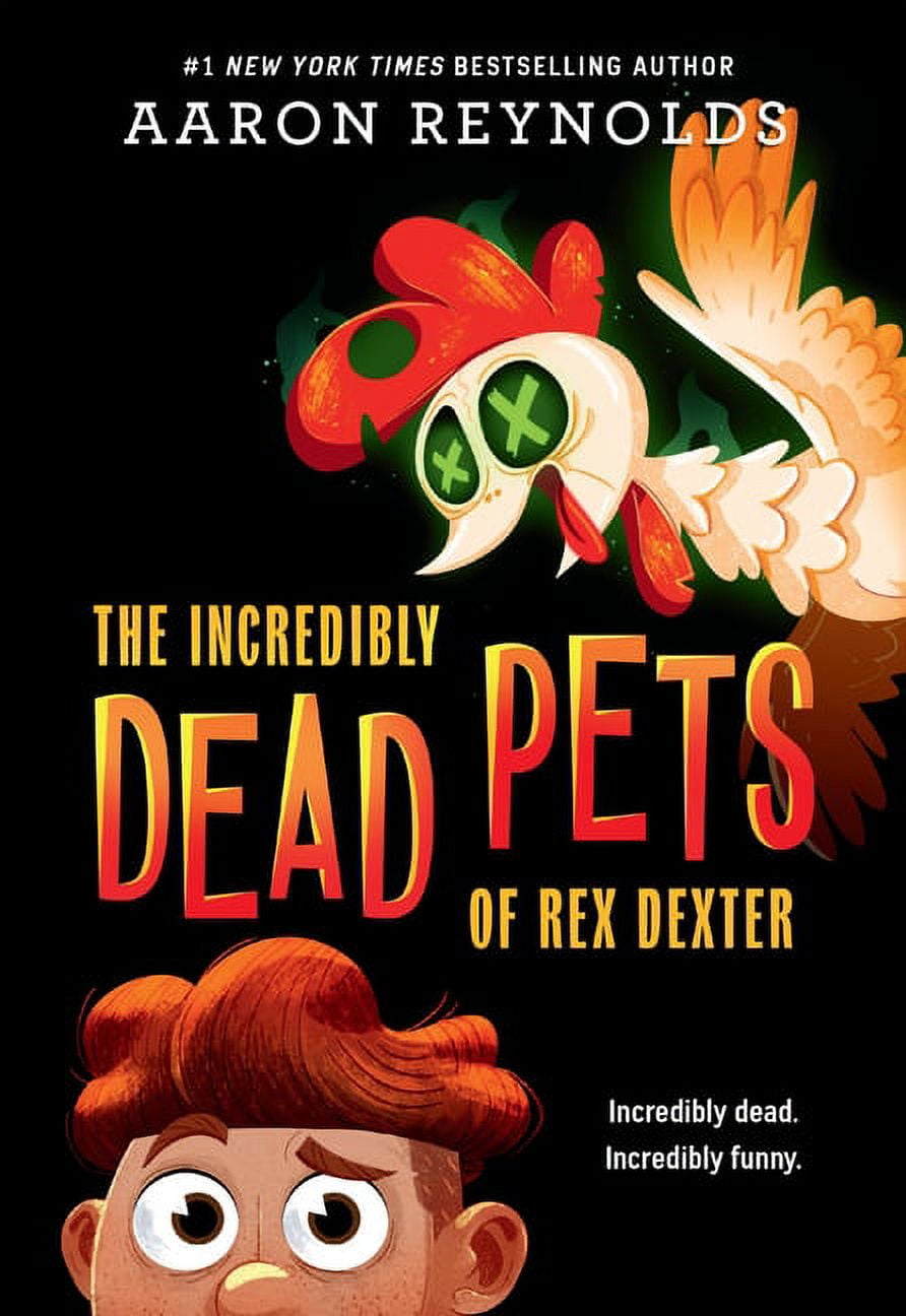 The Incredibly Dead Pets of Rex Dexter The Incredibly Dead Pets of Rex ...
