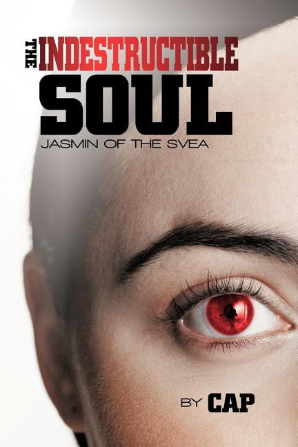 The Indestructible Soul: Jasmin of the Svea - Walmart.com