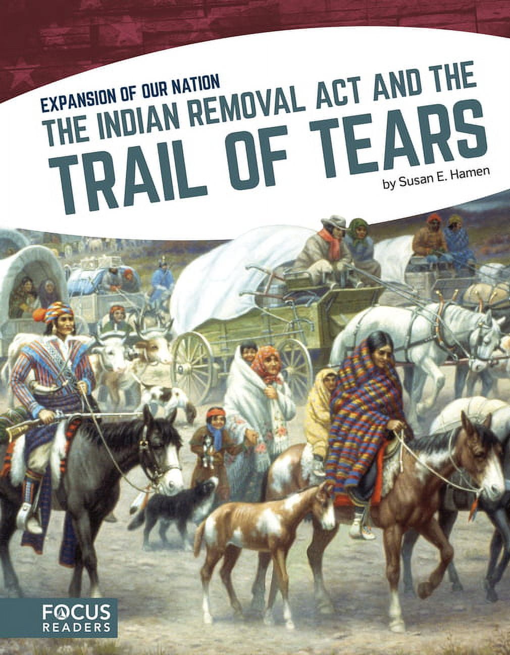 The Indian Removal ACT and the Trail of Tears (Paperback) - Walmart.com