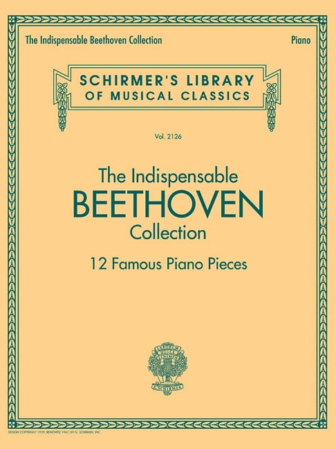 The Indispensable Beethoven Collection - 12 Famous Piano Pieces ...