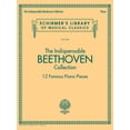 The Indispensable Beethoven Collection - 12 Famous Piano Pieces ...