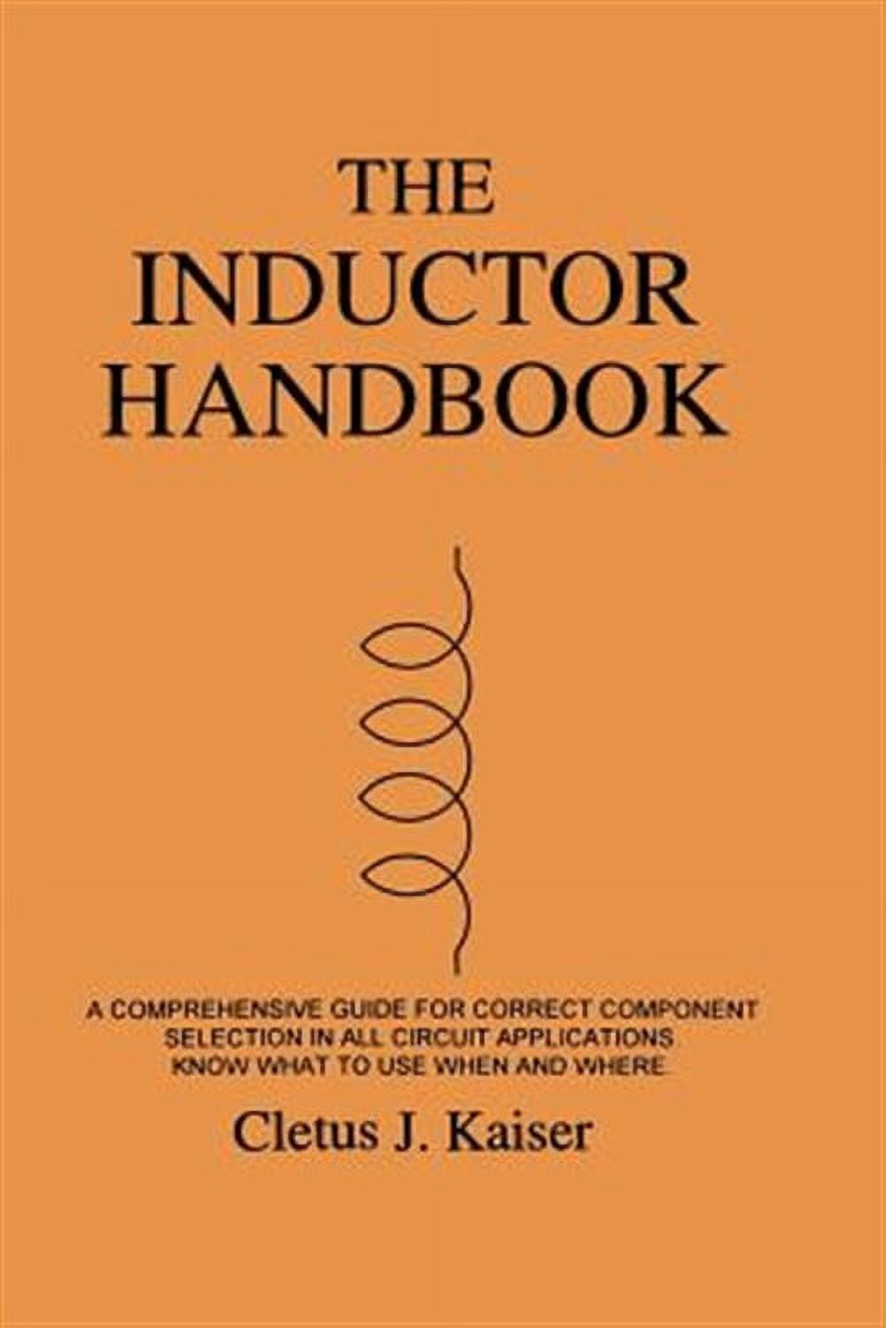 The Inductor Handbook: A Comprehensive Guide for Correct Component ...