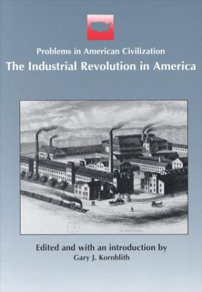 Pre-Owned The Industrial Revolution in America (Paperback) 0669394726 ...