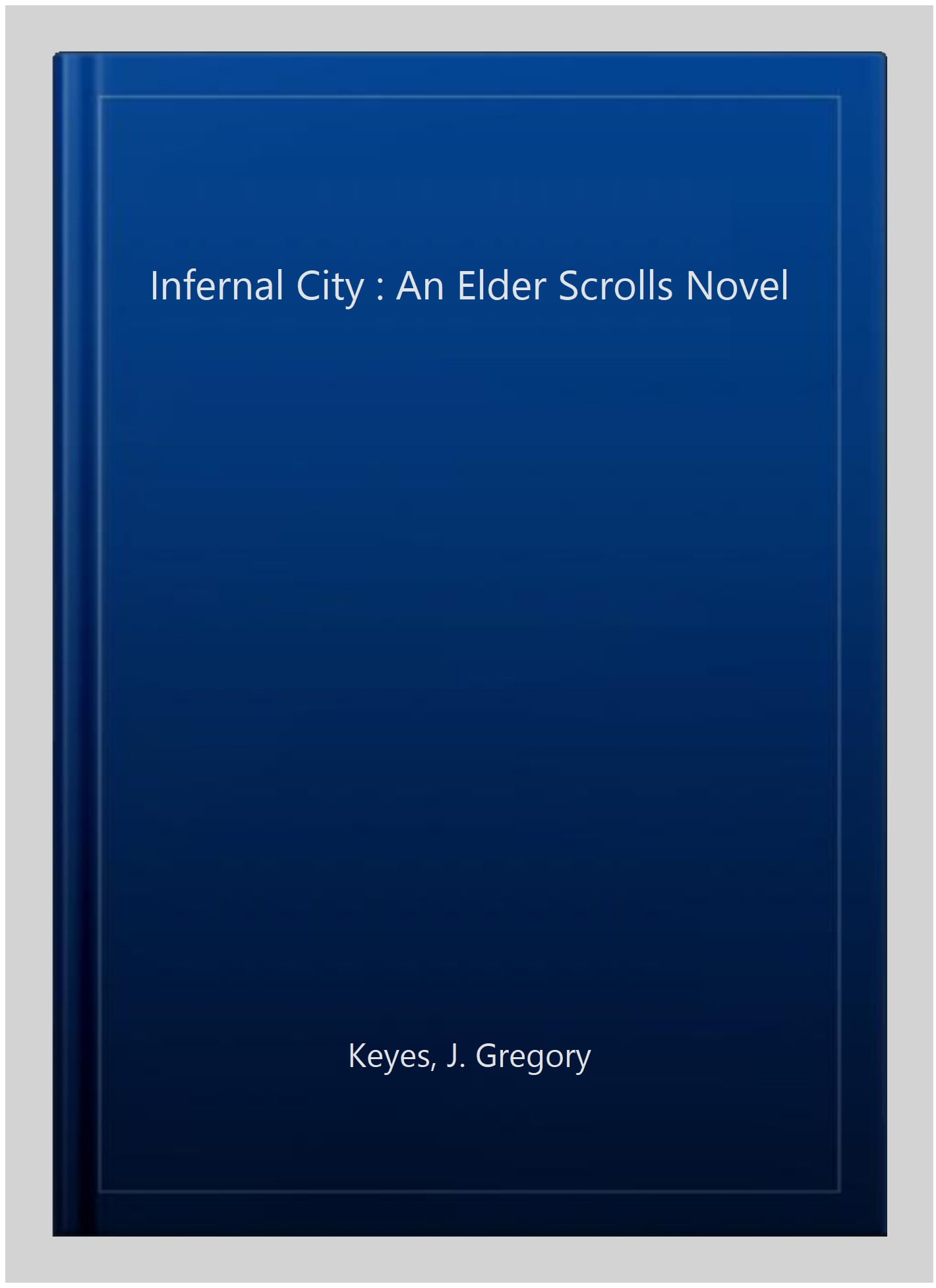 The Infernal City: An Elder Scrolls Novel (Elder Scrolls 1) (Paperback ...