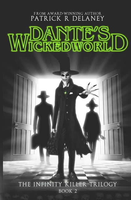 The Infinity Killer Trilogy Dante's Wicked World, Book 2, (Paperback ...