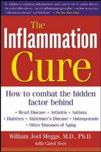 Pre-Owned The Inflammation Cure: Simple Steps for Reversing heart ...