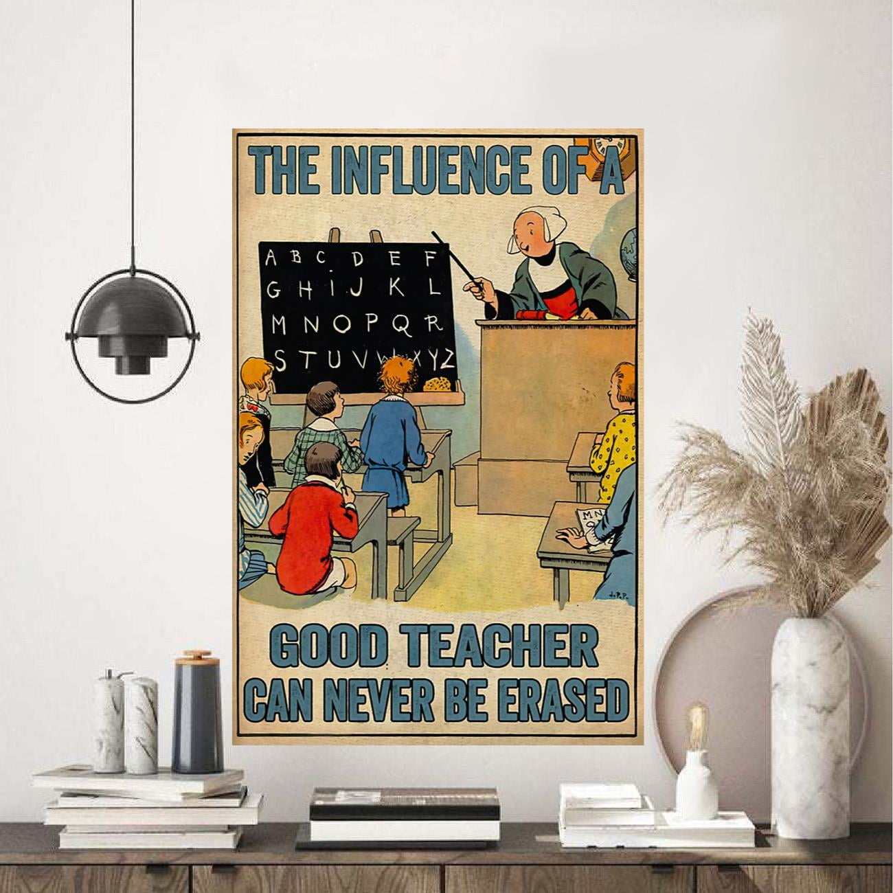 The Influence Of A Good Teacher Poster 24 x 36 Inch Poster - Walmart.com