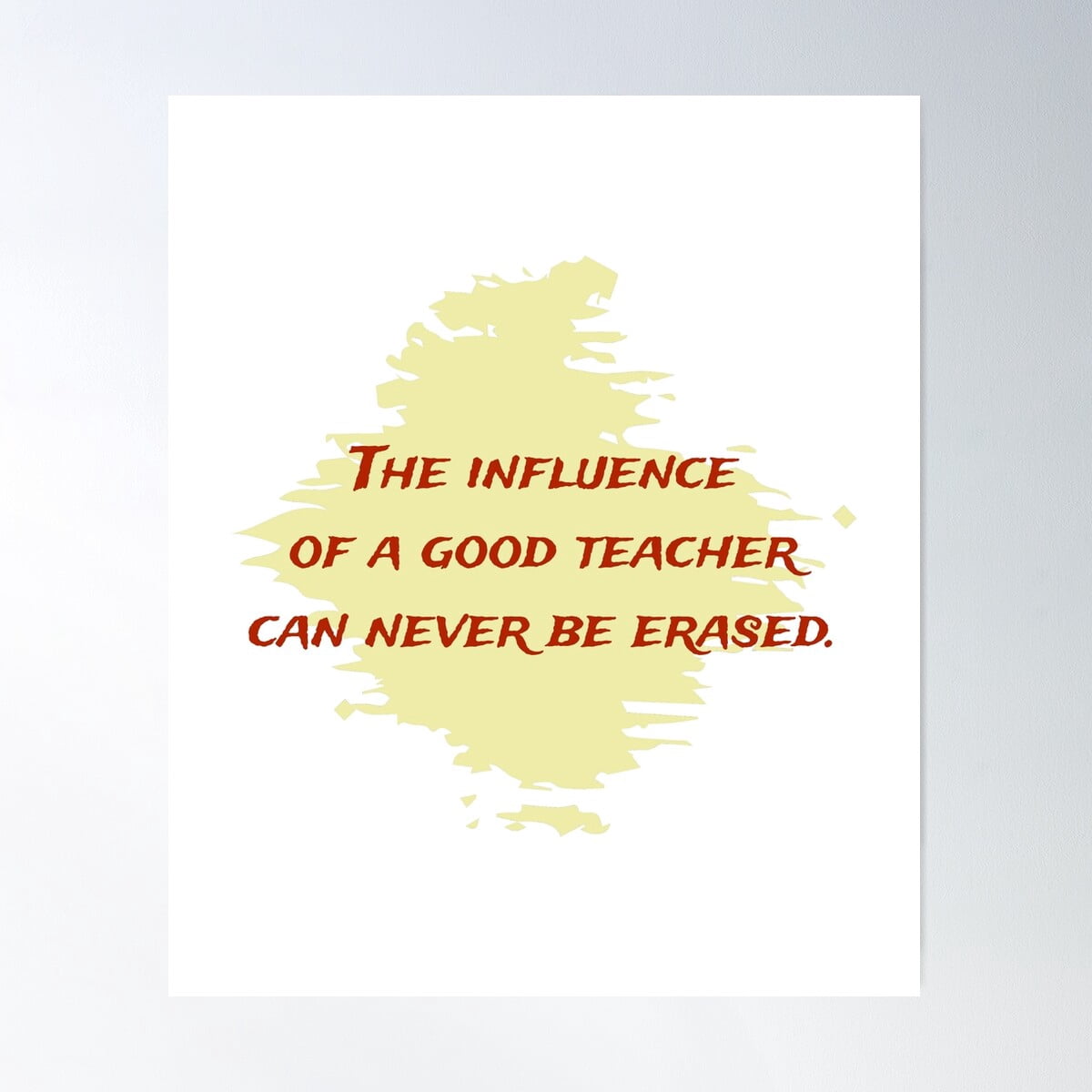 The Influence Of A Good Teacher Poster Wall Art, Modern Wall Decor For ...