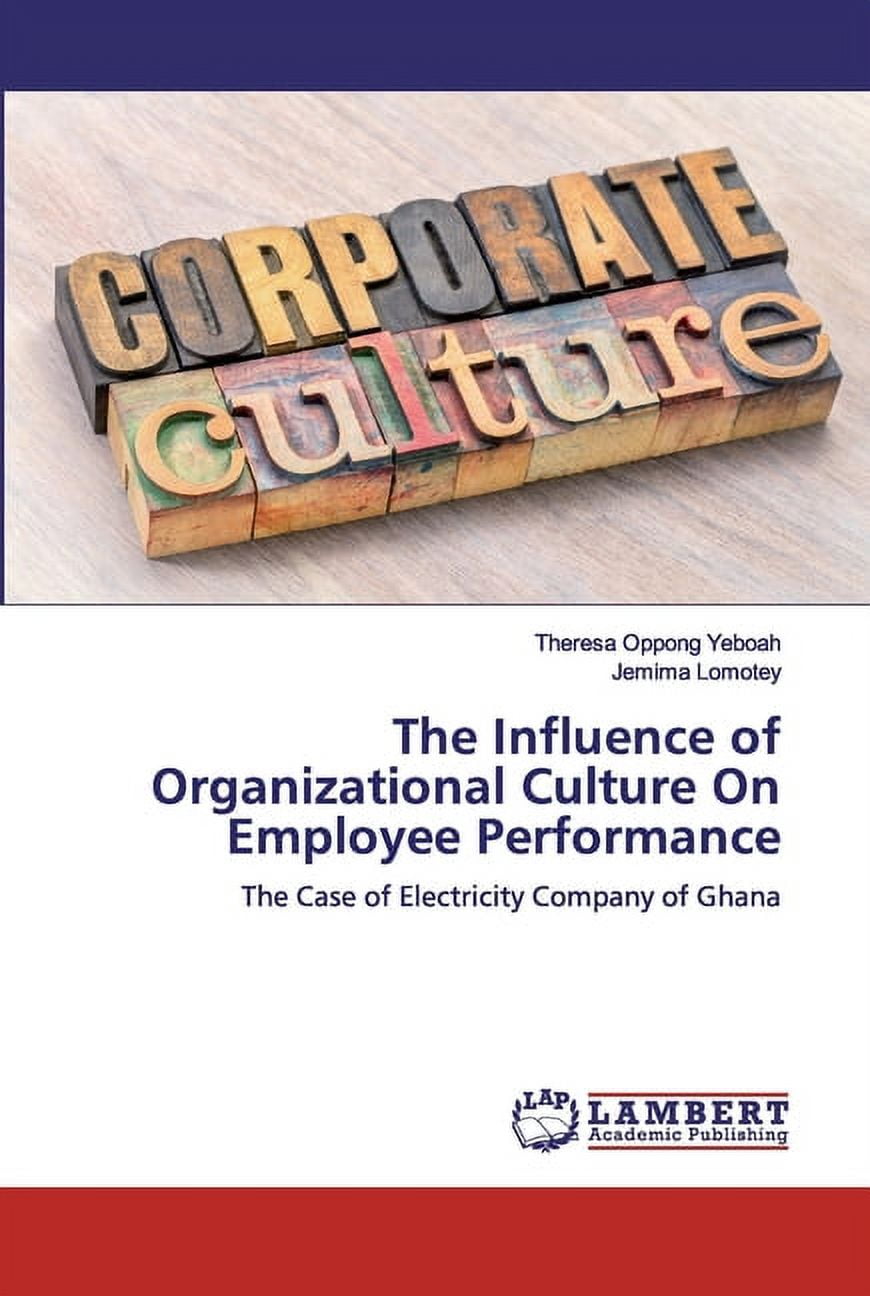 The Influence of Organizational Culture On Employee Performance ...