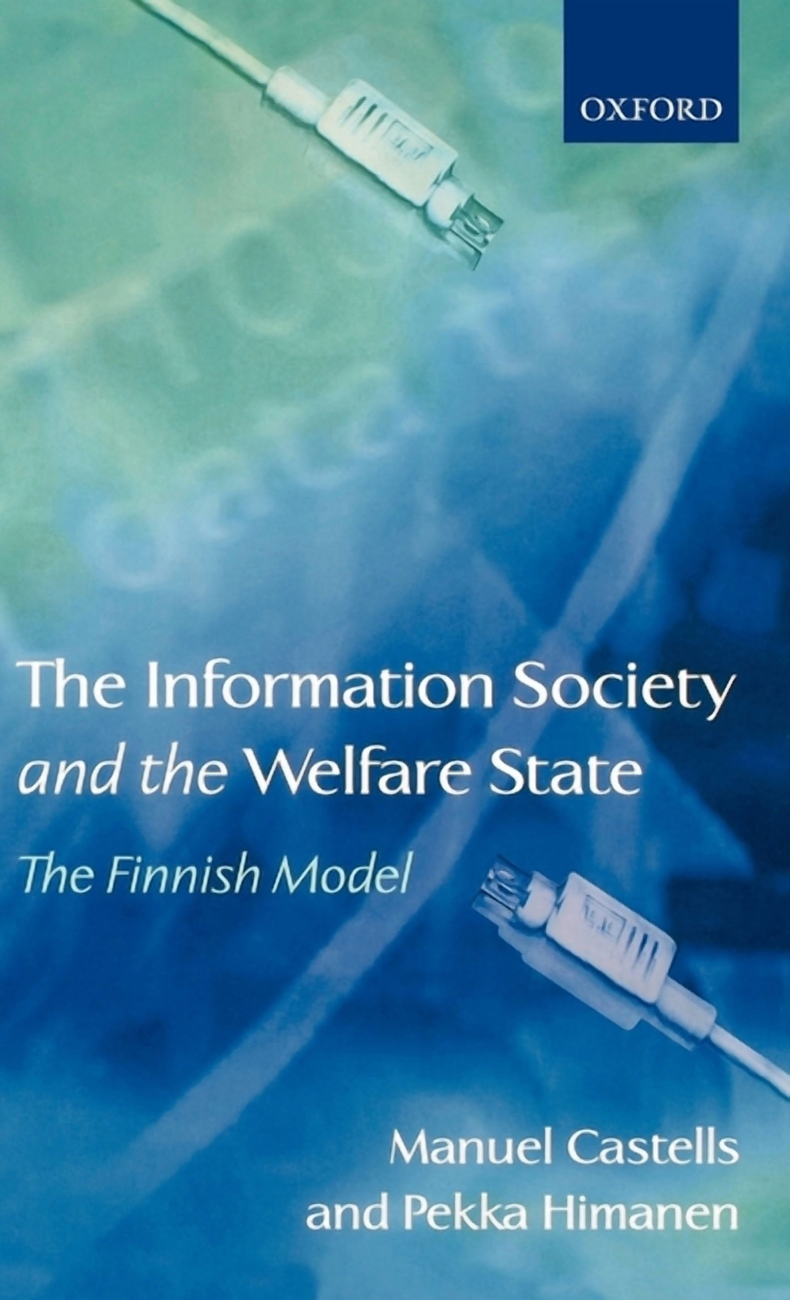 The Information Society and the Welfare State: The Finnish Model ...