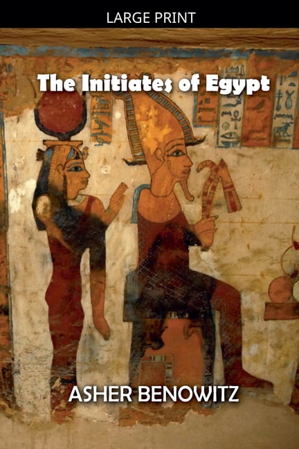 The Initiates of Egypt, (Paperback) - Walmart.com