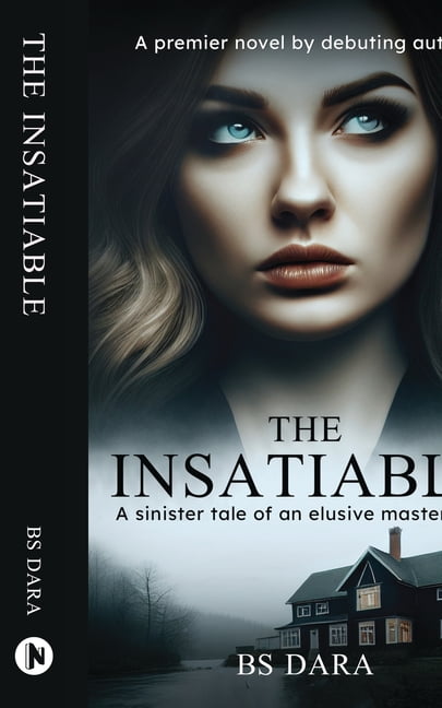 The Insatiable: A sinister tale of an elusive mastermind, (Paperback ...