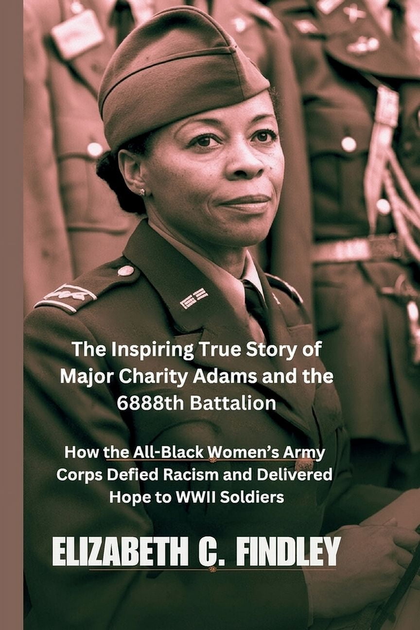 The Inspiring True Story of Major Charity Adams and the 6888th ...