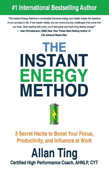 The Instant Energy Method: 3 Secret Hacks to Boost Your Focus ...