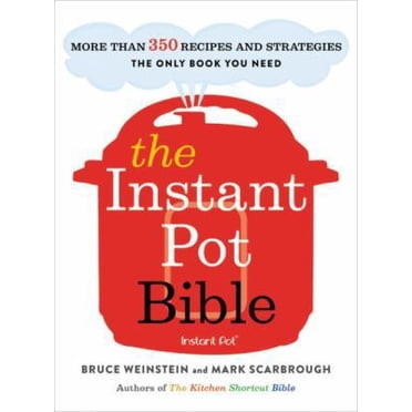Instant Pot Guide: How to Setup, How to Use, Getting Started, Recipes ...
