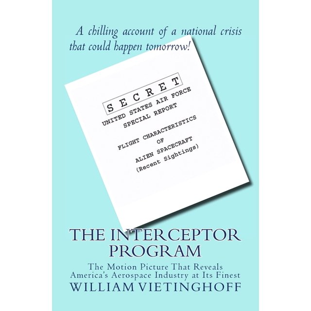 The Interceptor Program : The Motion Picture That Reveals America's ...