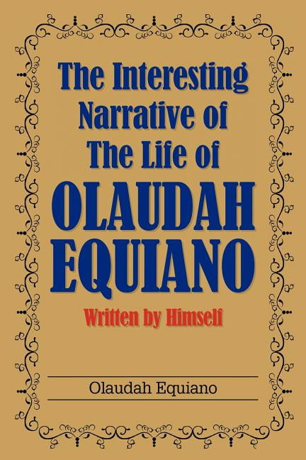 The Interesting Narrative of the Life of Olaudah Equiano (Paperback ...