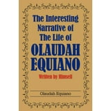 The Interesting Narrative of the Life of Olaudah Equiano (Paperback ...