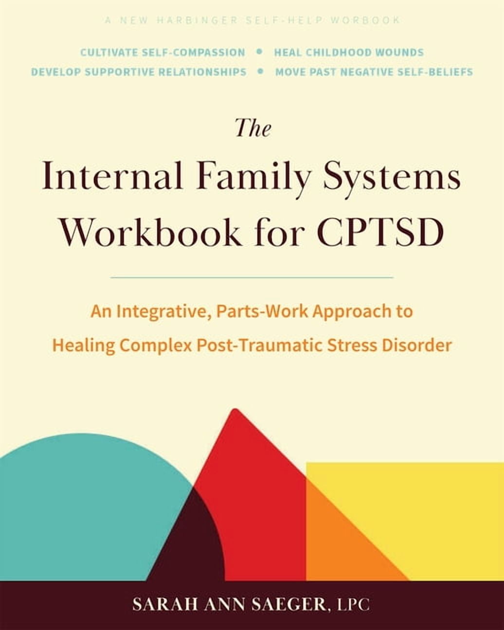 The Internal Family Systems Workbook for Cptsd: An Integrative, Parts ...