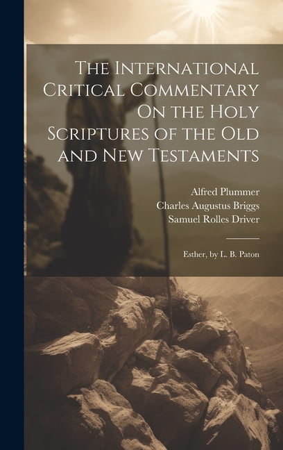 The International Critical Commentary On the Holy Scriptures of the Old ...