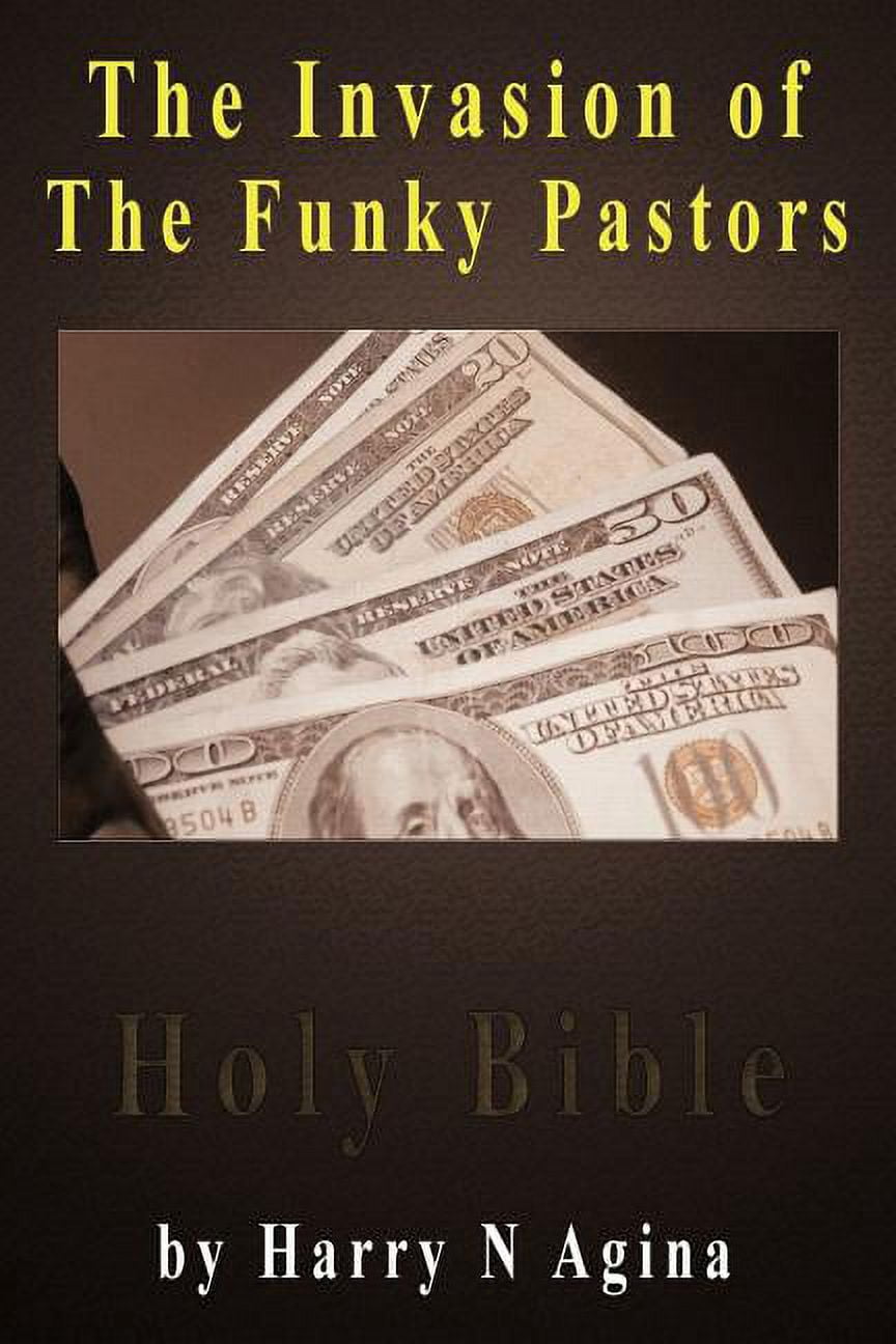 The Invasion of the Funky Pastors: Church Business at War With African ...