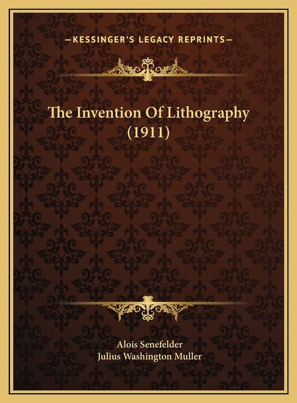 The Invention Of Lithography (1911) (Hardcover) - Walmart.com