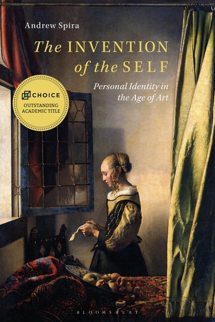 The Invention of the Self: Personal Identity in the Age of Art ...