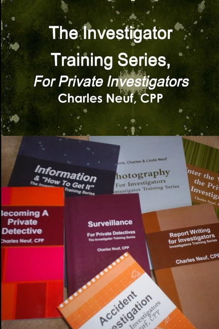 The Investigator Training Series, For Private Investigators, (Paperback ...