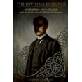 The Invisible Designer: Archibald Knox, Liberty of London, and the ...