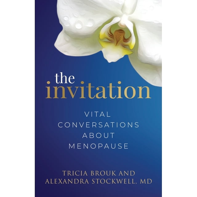 The Invitation: Vital Conversations about Menopause, (Paperback ...