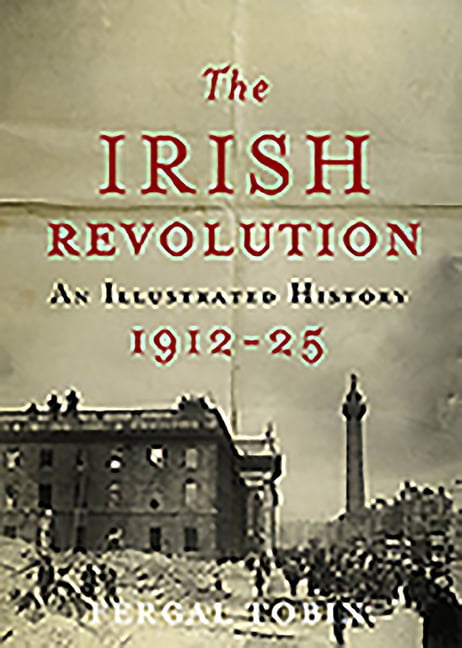 The Irish Revolution 1912-25 (Hardcover) - Walmart.com
