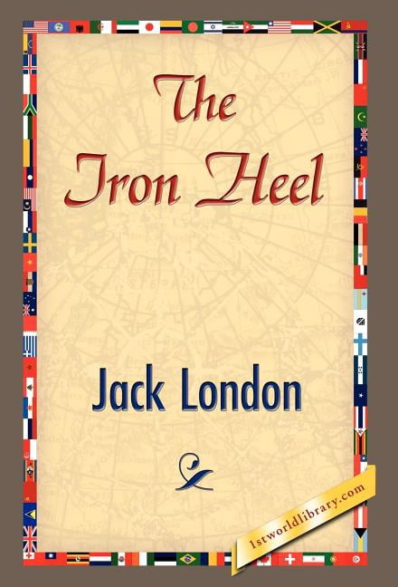 The Iron Heel (Hardcover) - Walmart.com