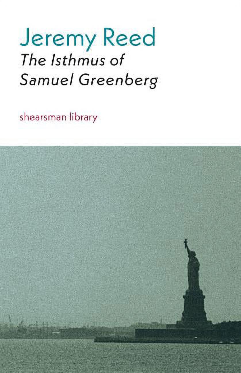 Shearsman Library The Isthmus of Samuel Greenberg, Book 6, (Paperback ...