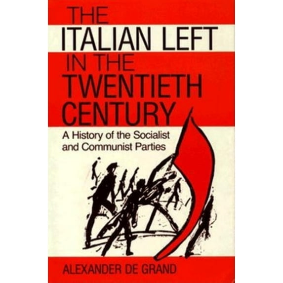 The Italian Left in the Twentieth Century, (Hardcover) - Walmart.com
