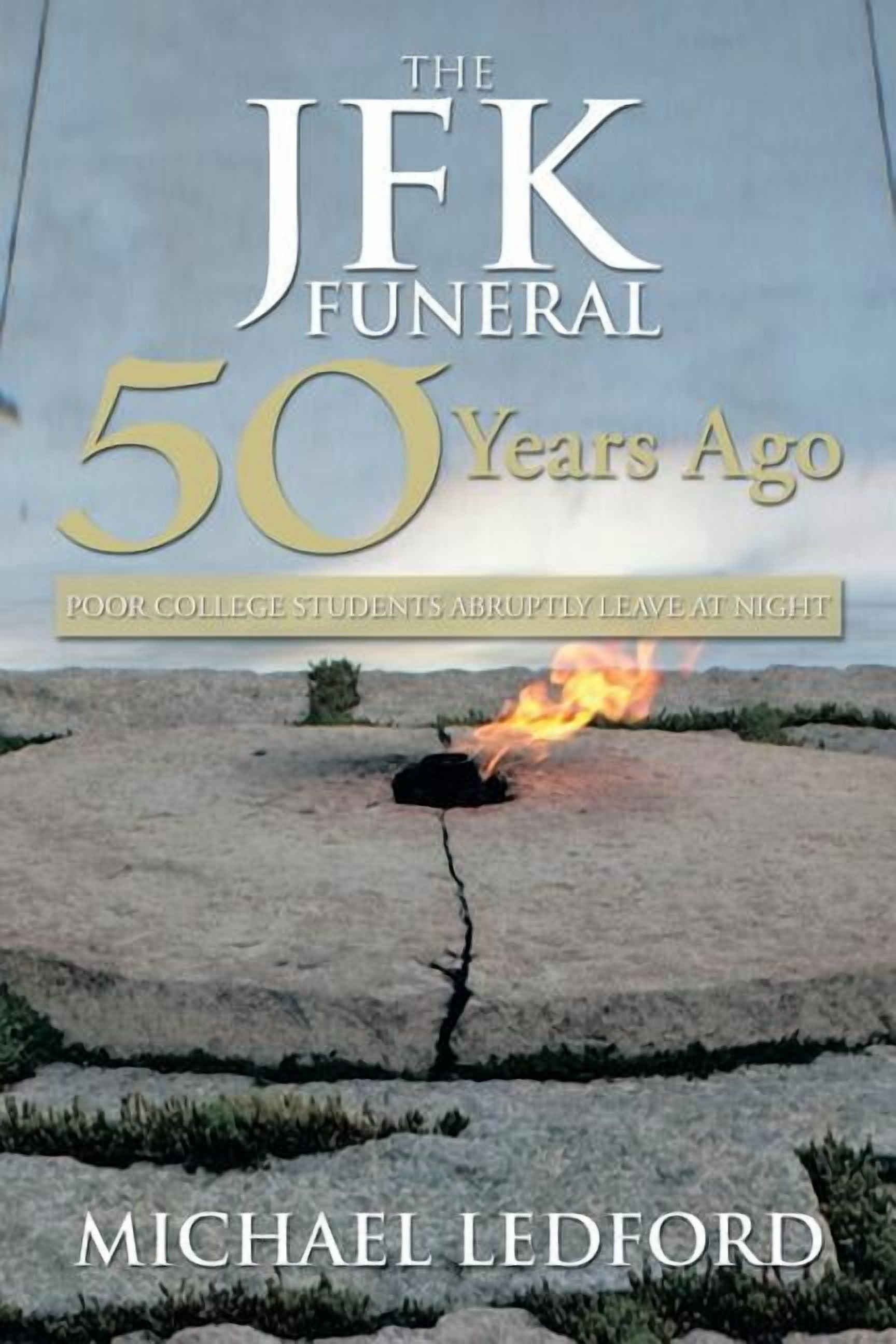 The JFK Funeral 50 Years Ago: My Personal Story - Walmart.com