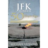 The JFK Funeral 50 Years Ago: My Personal Story - Walmart.com