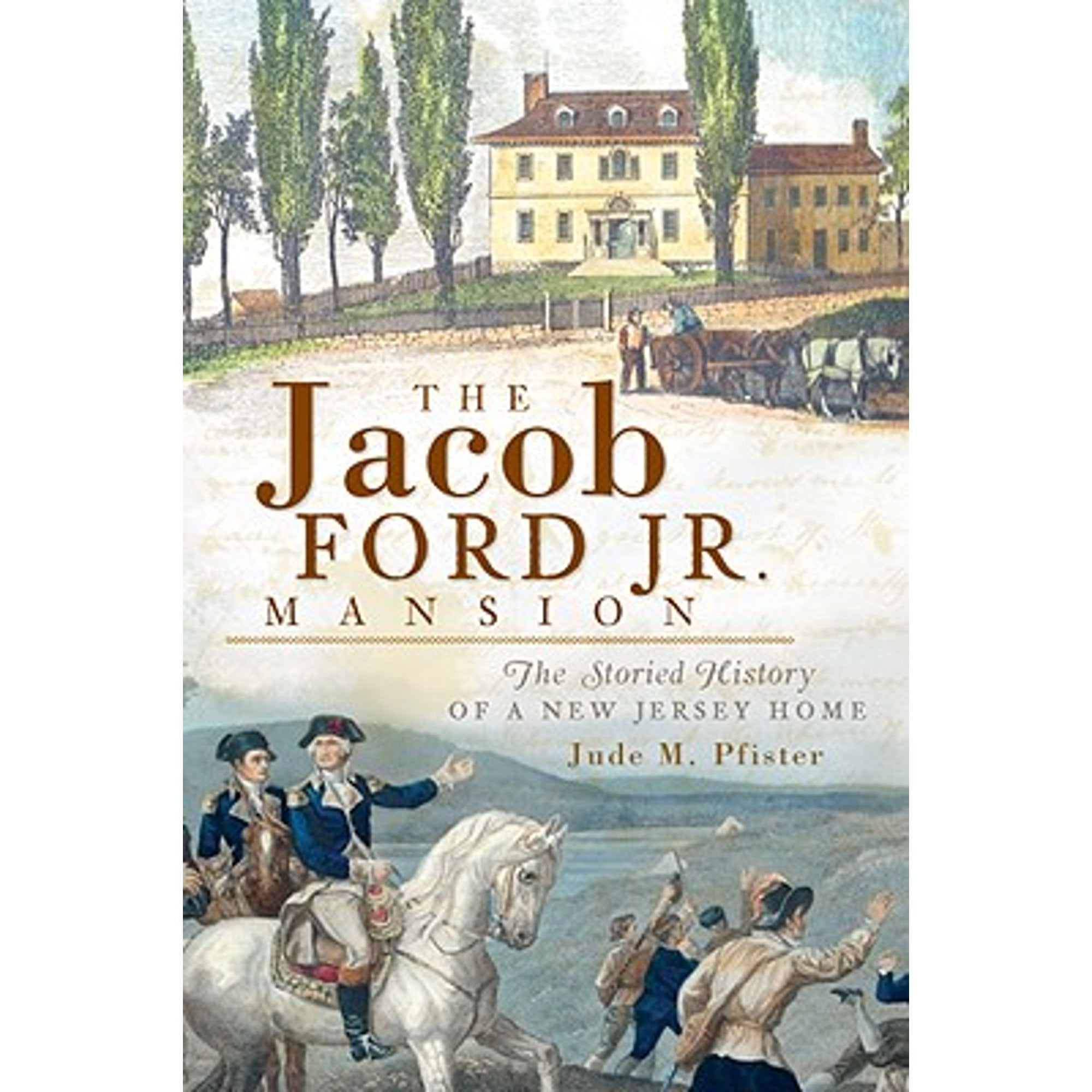 Pre-Owned The Jacob Ford Jr. Mansion: The Storied History of a New ...